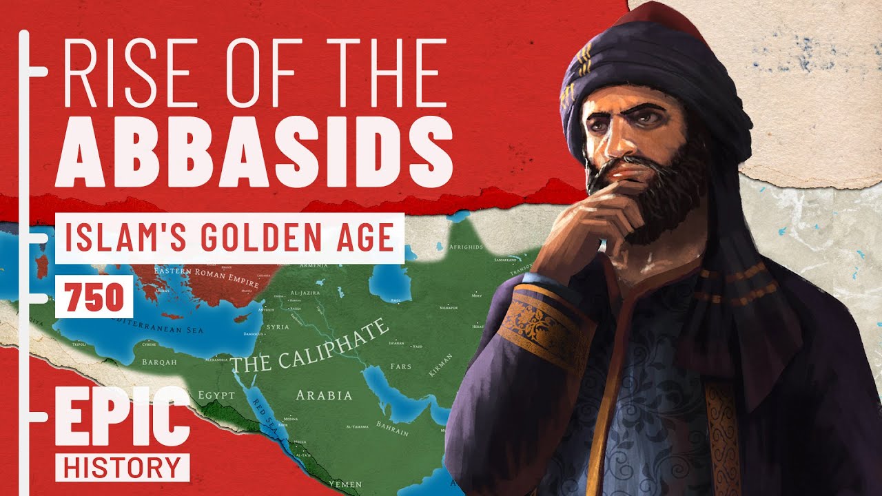 Rise of the Abbasids: Islam’s Mightiest Dynasty - Centuries of Combat