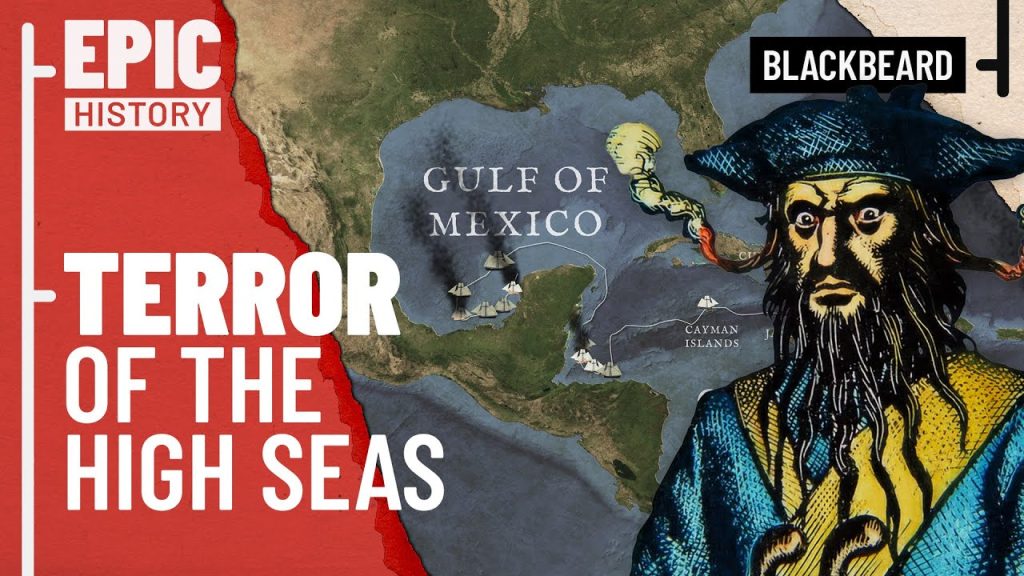 The Most Feared Pirate in History: Blackbeard – The True Story ...